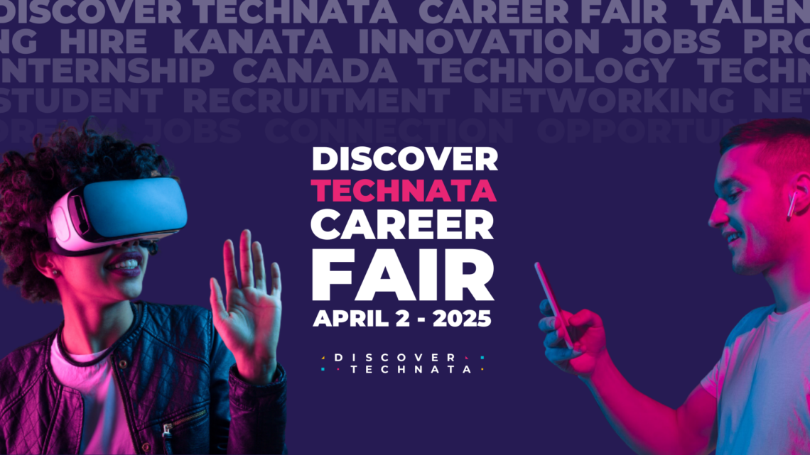 Discover Technata 2025 Career Fair - Kanata North BA